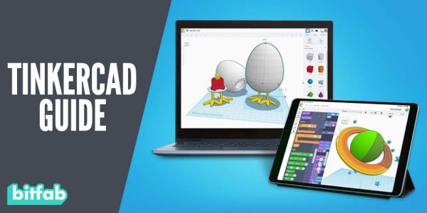 Tinkercad Super Guide by Bitfab - Bitfab